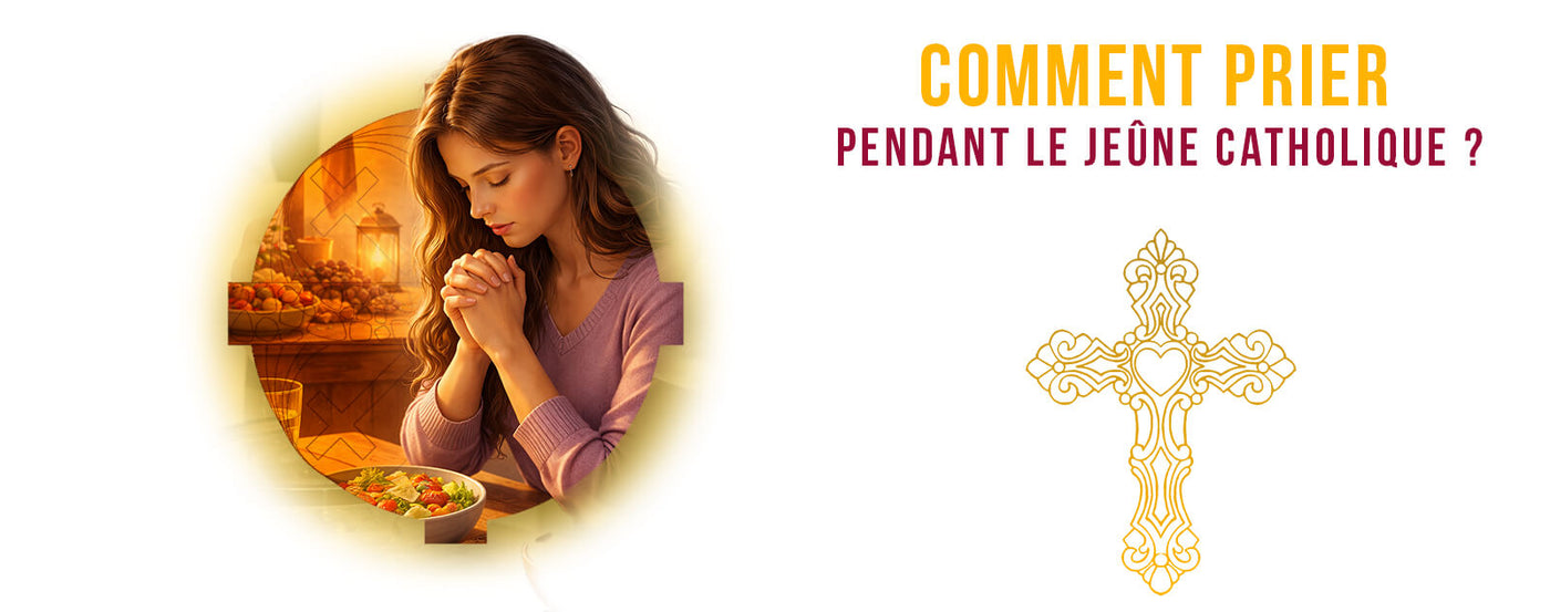 Comment Prier Pendant le Jeûne Catholique