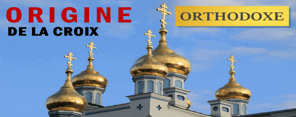 Origin and Meaning of the Orthodox Cross