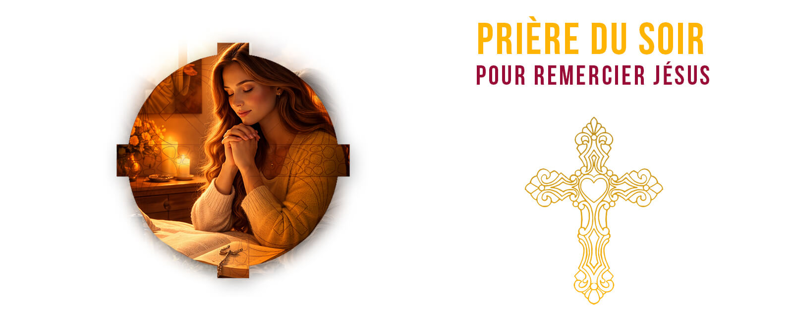 Prière du Soir pour Remercier Jésus : 4 PRIÈRES PUISSANTES