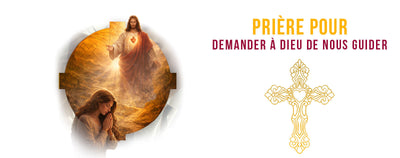Prière pour Demander à Dieu de Nous Guider