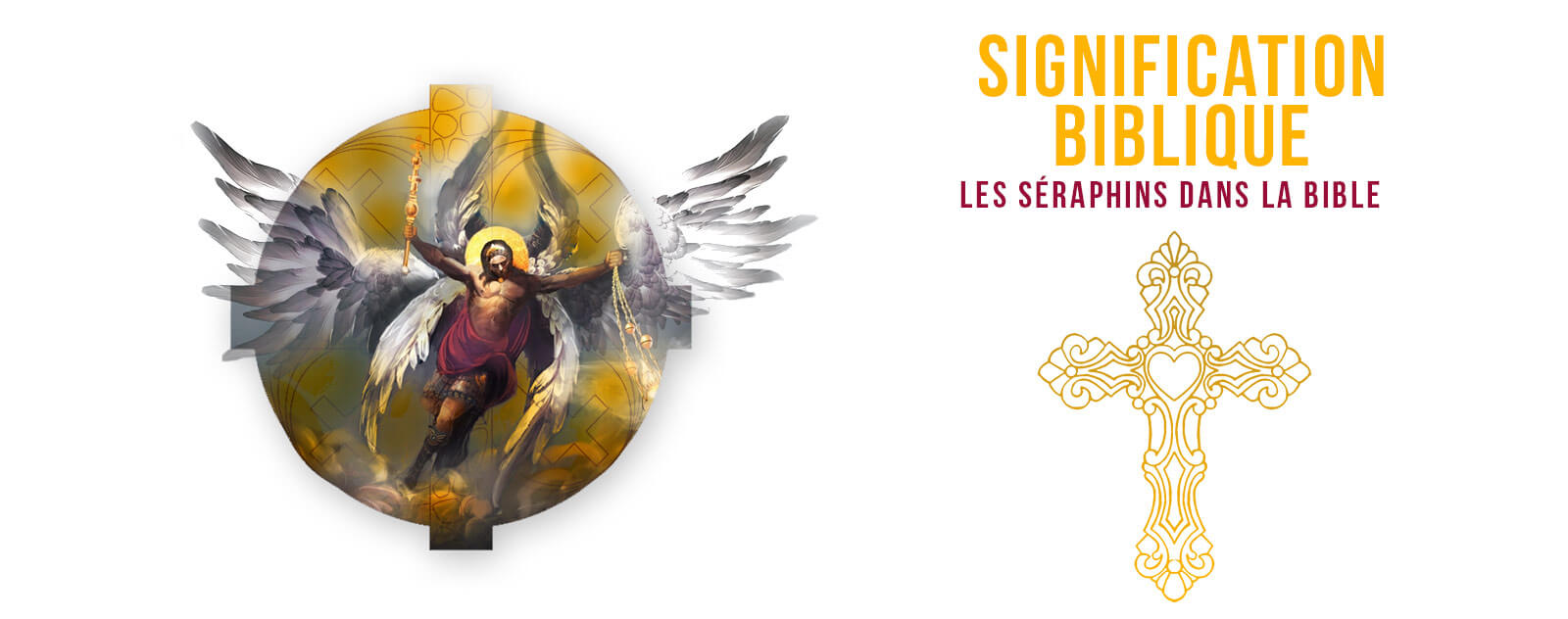 "SÉRAPHIN" Signification Biblique